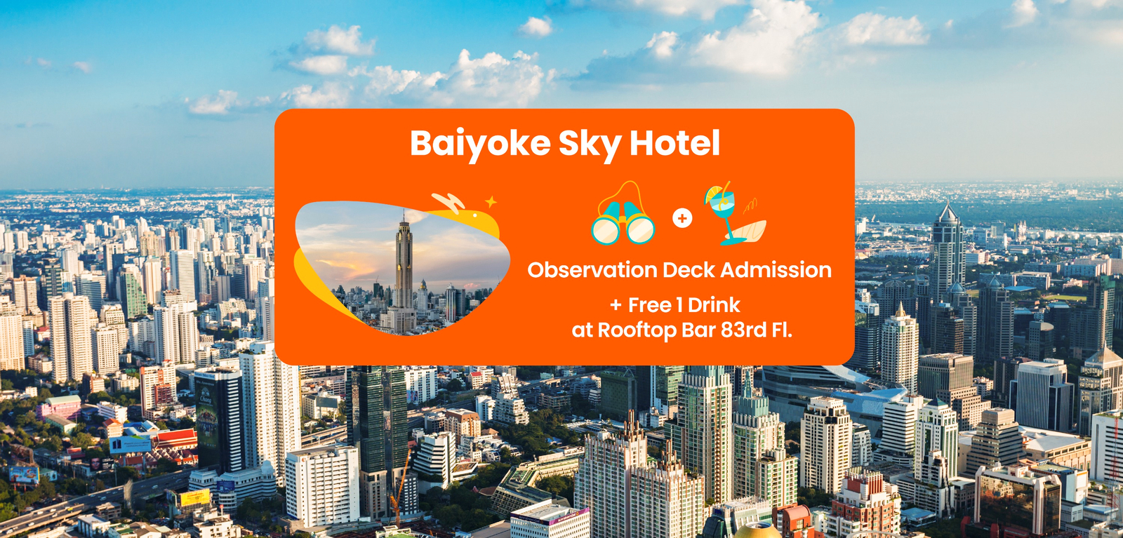 Baiyoke Sky Hotel Observation Deck 50% Off Entry Ticket Price