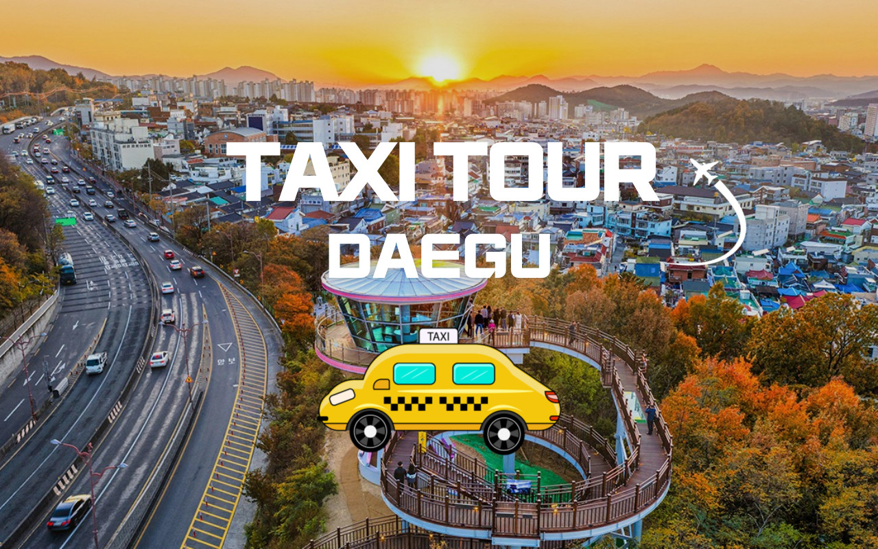 Tiket Daegu Chartered Car Private Taxi Tour from Daegu Harga Promo ...