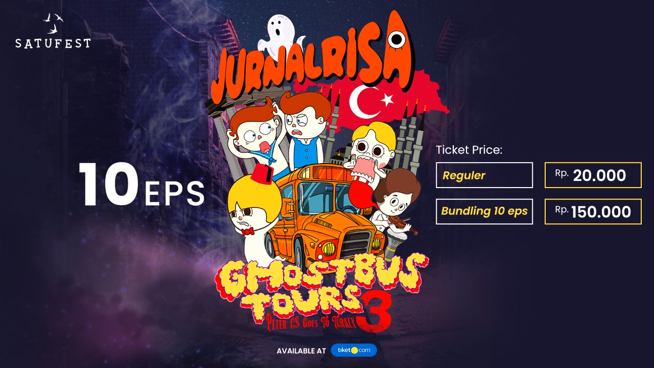 Beli Tiket GhostBusTour Jurnalrisa #3 Peter Cs Goes to Turkey Promo ...