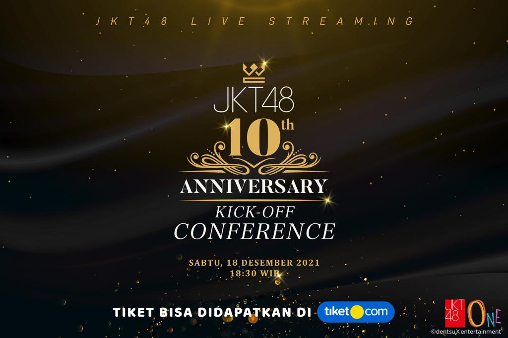 Tiket JKT48 10th Anniversary Kick-Off Conference Harga Promo - tiket.com