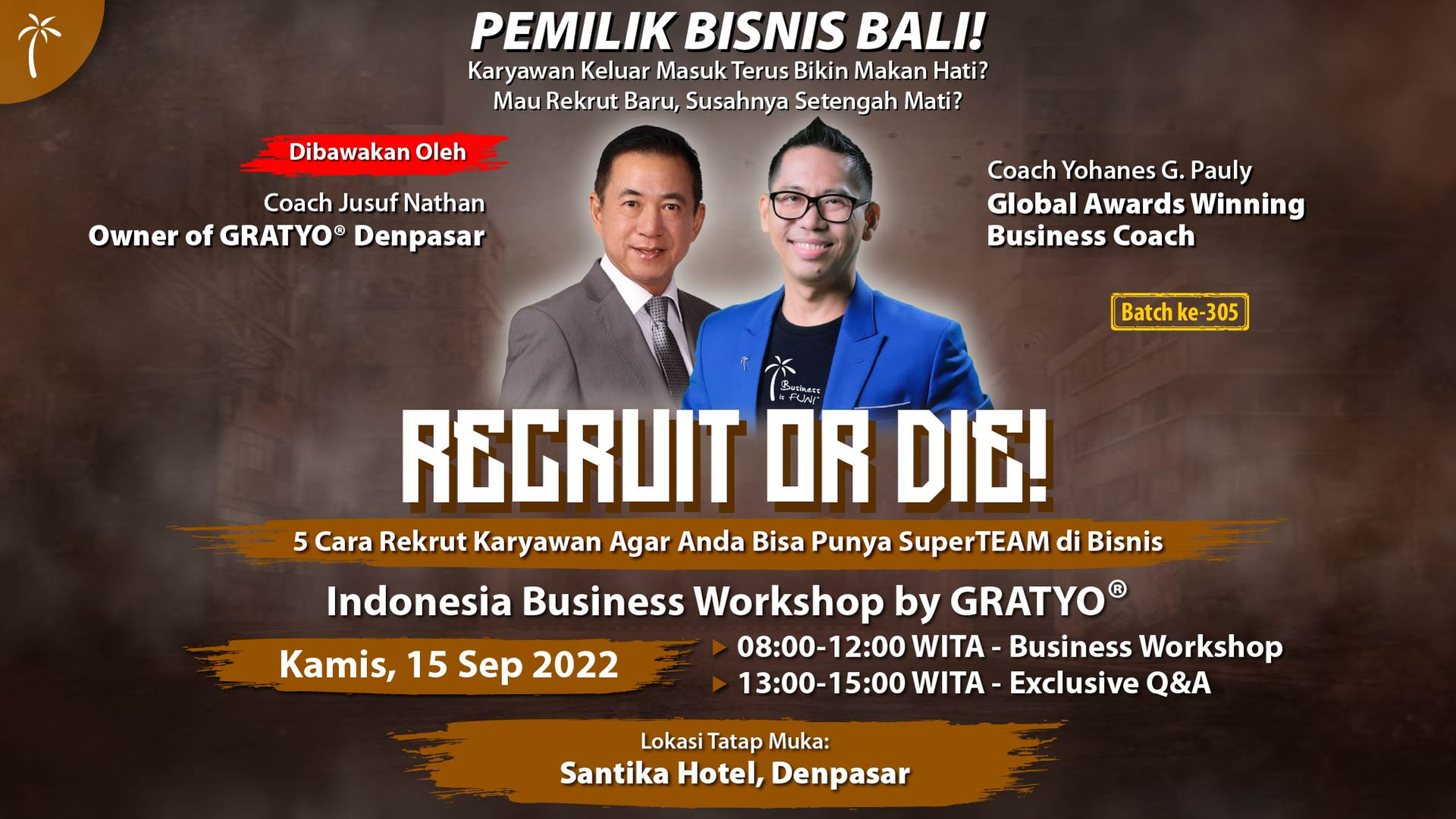 Tiket Denpasar - Indonesia Business Workshop by GRATYO® (15 September ...