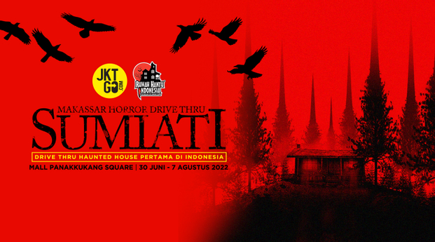 Tiket Horror Drive Thru Makassar ‘SUMIATI’ Harga Promo - tiket.com